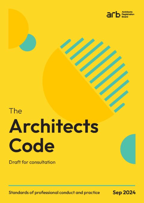 Consultation on a new Code of Conduct and Practice for Architects - ARB